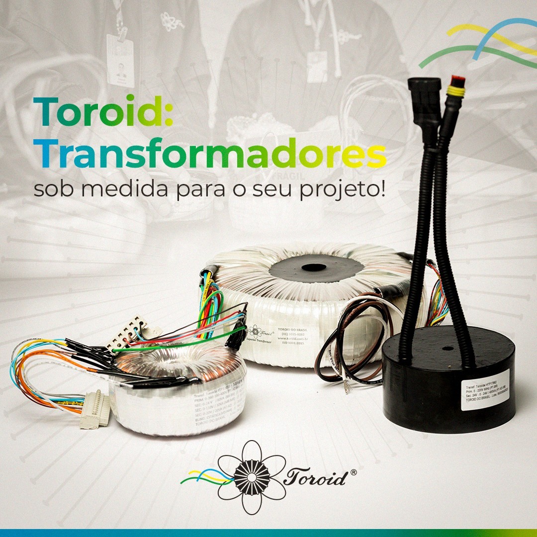 Transformadores sob medida para seu projeto! - toroidal